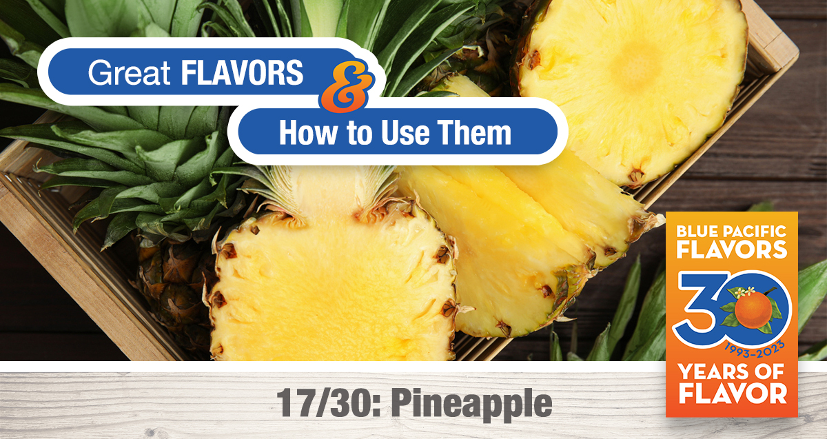 Natural Pineapple Flavor | Great Flavors – and how to use them!