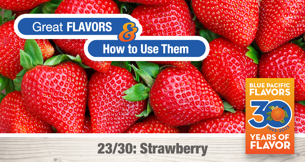Natural Strawberry Flavor | Great Flavors – and how to use them!