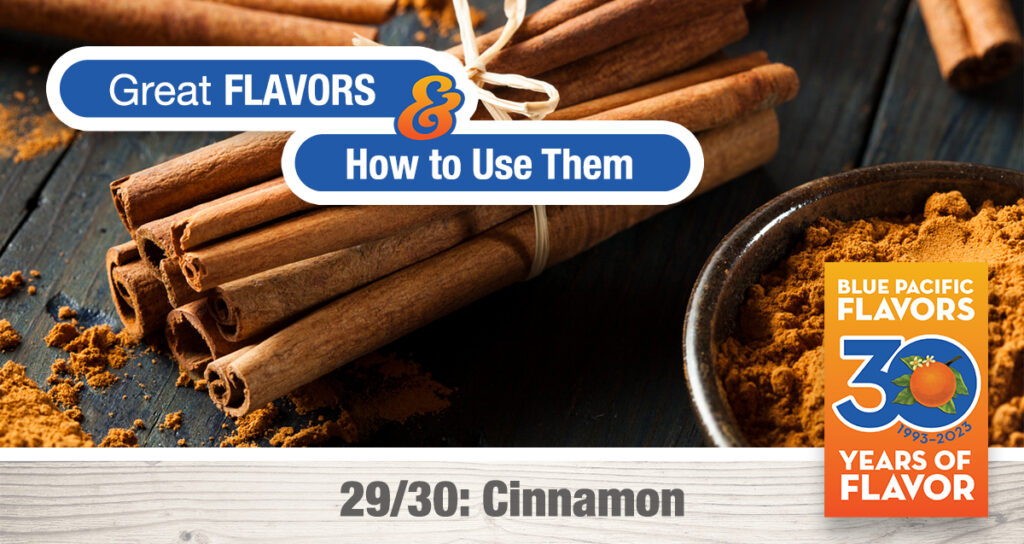 Natural Cinnamon Flavor | Great Flavors – and how to use them!