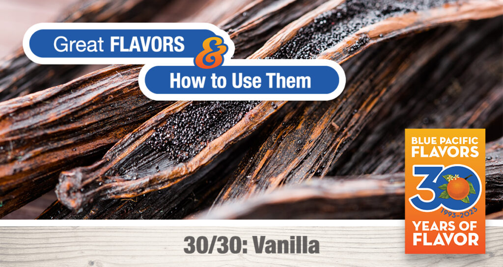 Natural Vanilla Flavor | Great Flavors – and how to use them!